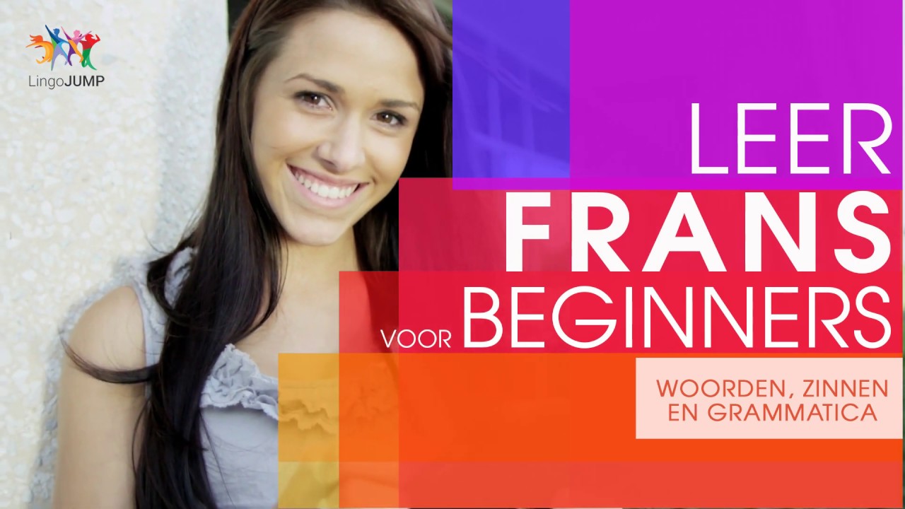 Frans voor beginners! Leer snel belangrijke Franse woorden, zinnen en ...